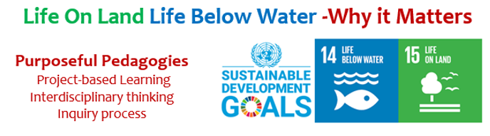 Life on Land, Life Below Water - Why it Matters: Information Session ...